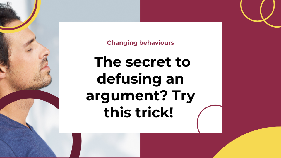 The secret to defusing arguments? Try this simple technique! - Pat ...